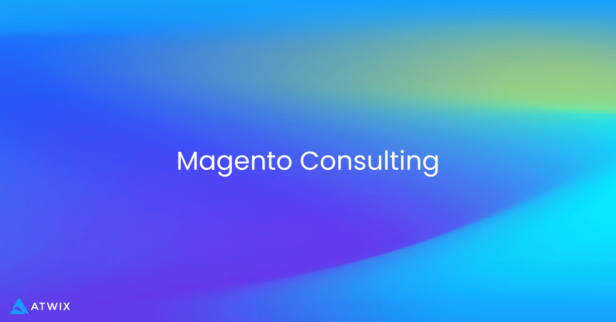 Magento Consulting | Atwix